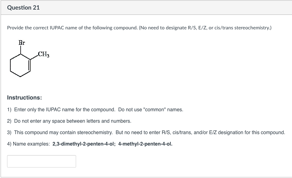 Solved Question 21Provide the correct IUPAC name of the | Chegg.com