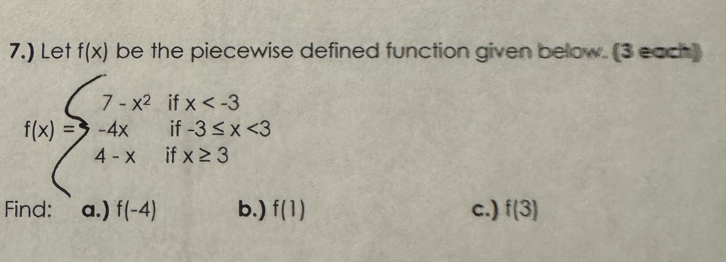 Solved 7.) ﻿Let f(x) ﻿be the piecewise defined function | Chegg.com