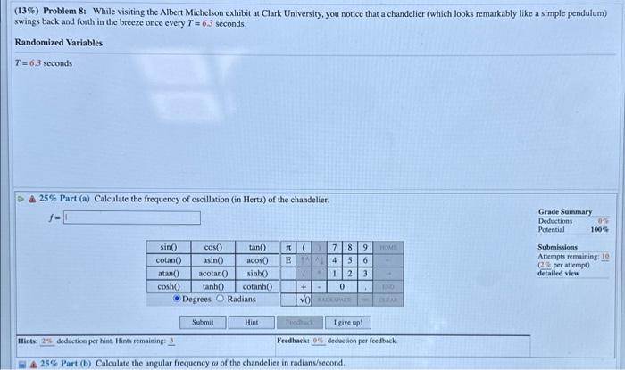 Solved (13\%) Problem 8: While visiting the Albert Michelson | Chegg.com