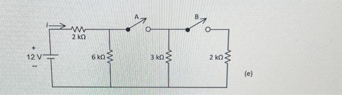 Solved (e)6 In Fig. 6−27e A closes at t=0 and B closes at | Chegg.com