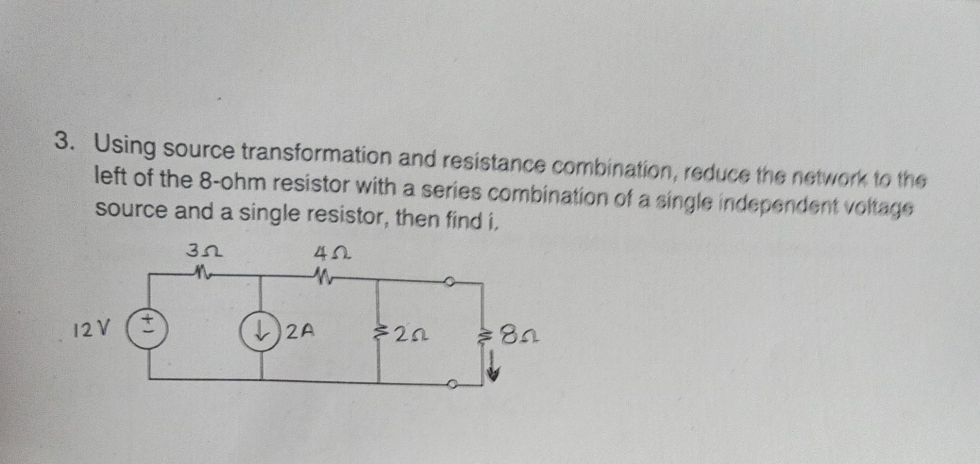 Solved 3. Using source transformation and resistance | Chegg.com