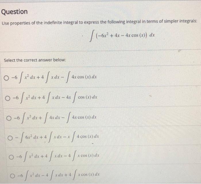 Solved Use properties of the indefinite integral to express | Chegg.com