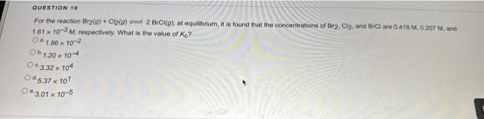Solved For the reaction Br2(g)+Cl2(g)→2BrCl(g), at | Chegg.com