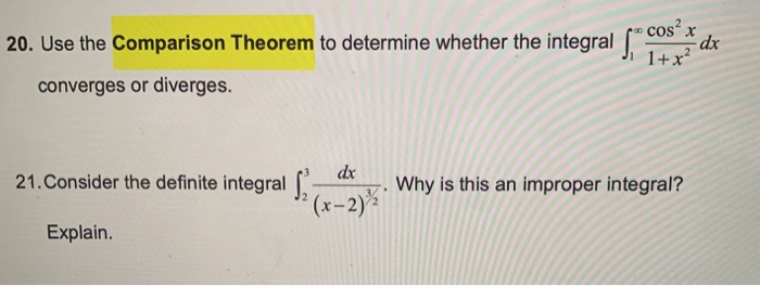 Solved 20. Use the Comparison Theorem to determine whether | Chegg.com
