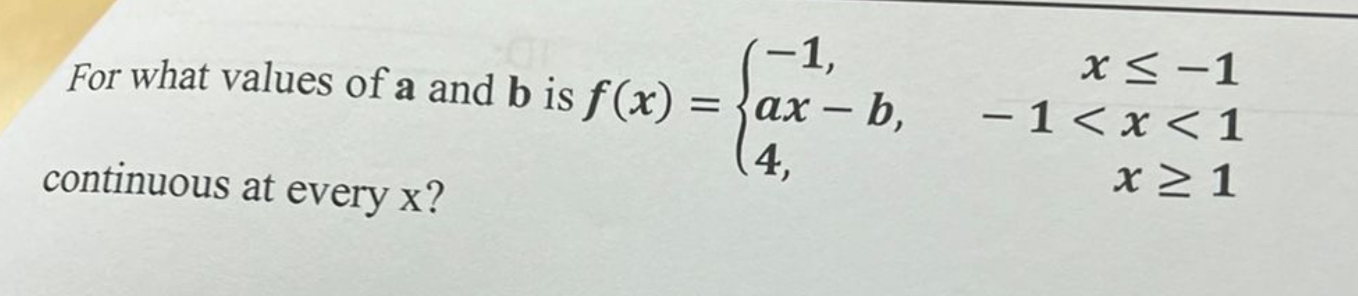 Solved For what values of a and b is f(x) =-1,ax - | Chegg.com