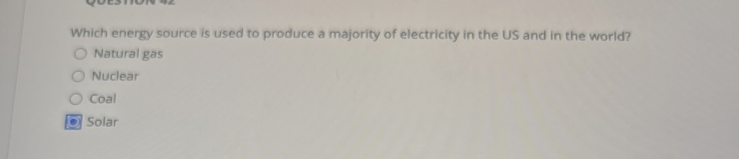 Solved Which energy source is used to produce a majority of | Chegg.com