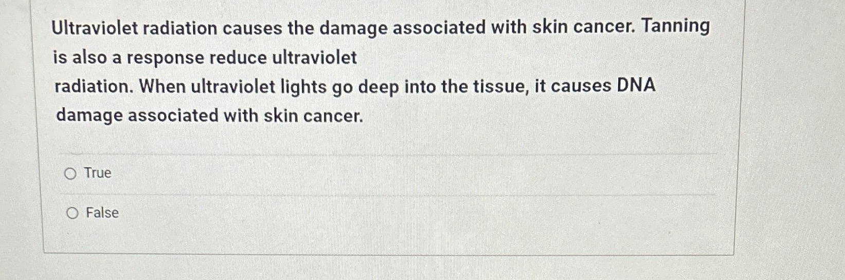 Solved Ultraviolet radiation causes the damage associated | Chegg.com