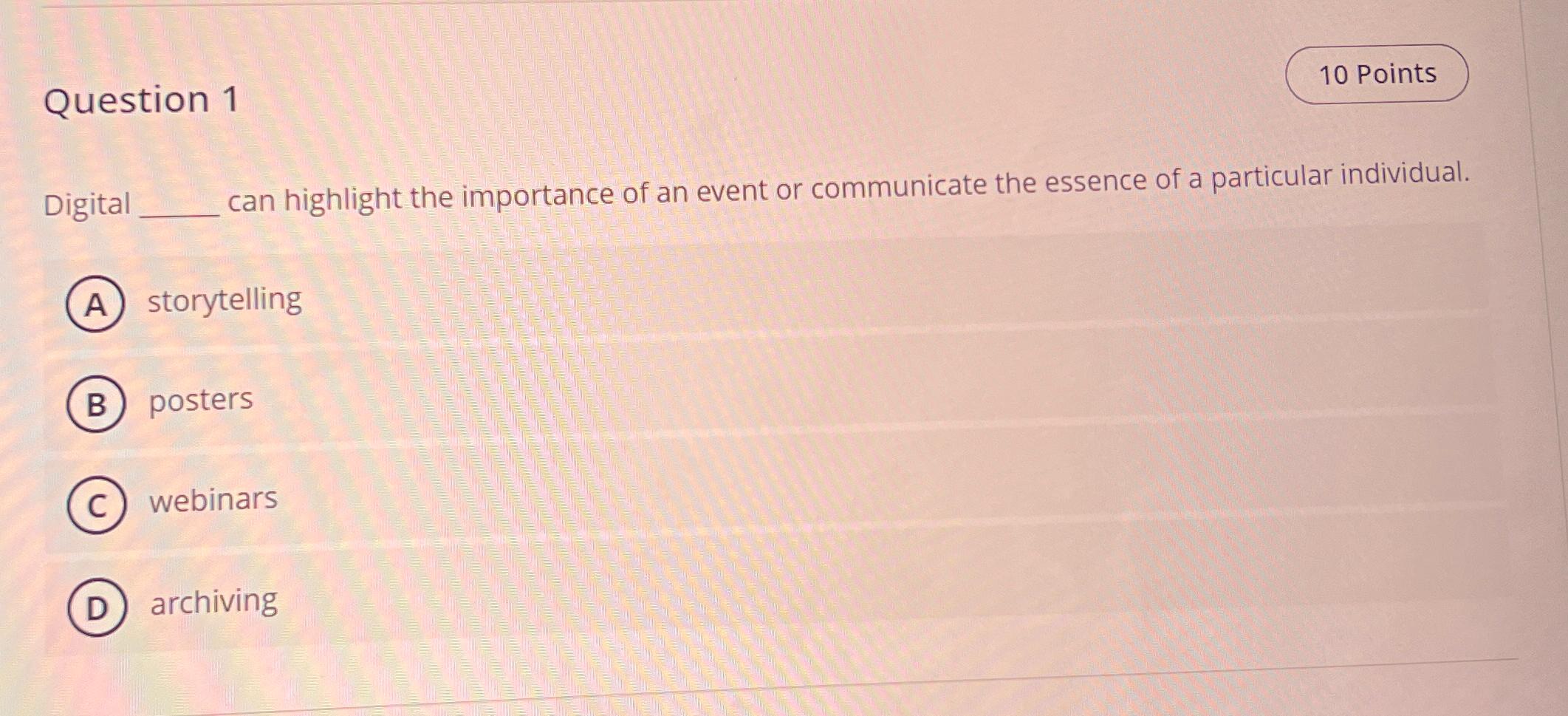 Solved Question 1Digital can highlight the importance of an | Chegg.com