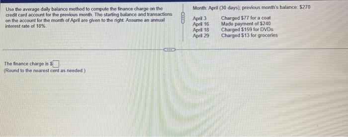 Solved Use the average daily balance method to compute the | Chegg.com