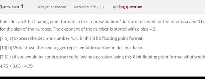 Consider an 8-bit floating point format. In this | Chegg.com