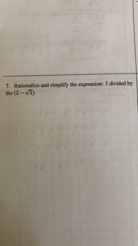 Solved 7. Rationalize and simplify the expression: 3 divided | Chegg.com
