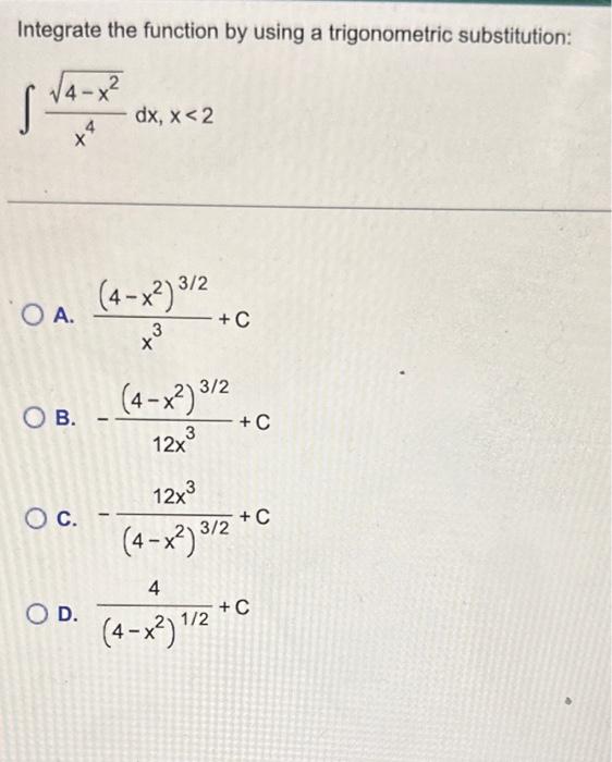 Solved Integrate the function by using a trigonometric | Chegg.com