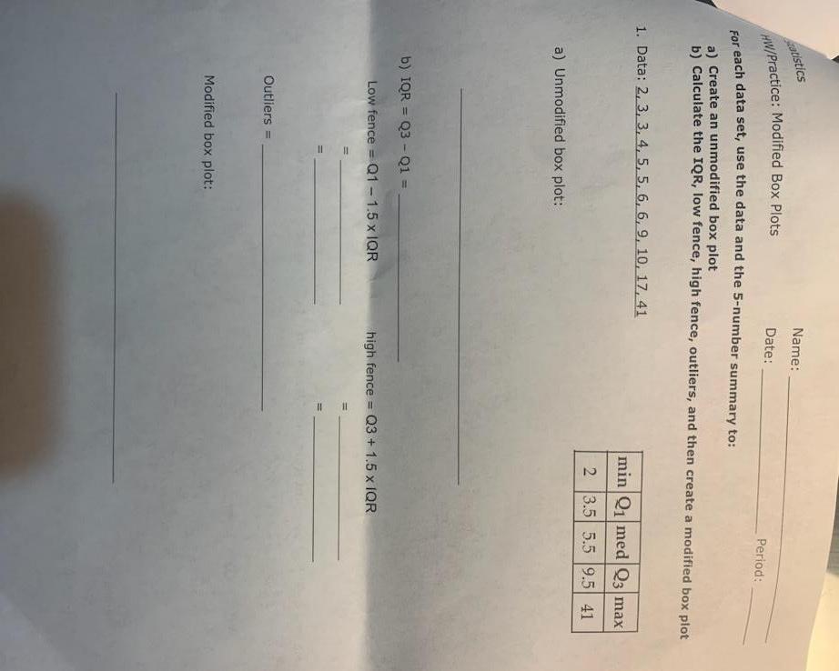 Solved gajistics Name: HW/Practice: Modified Box Plots Date: | Chegg.com
