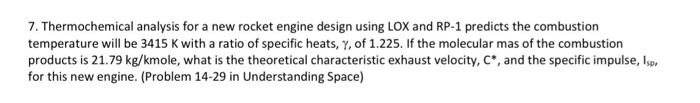 Solved 7. Thermochemical analysis for a new rocket engine | Chegg.com