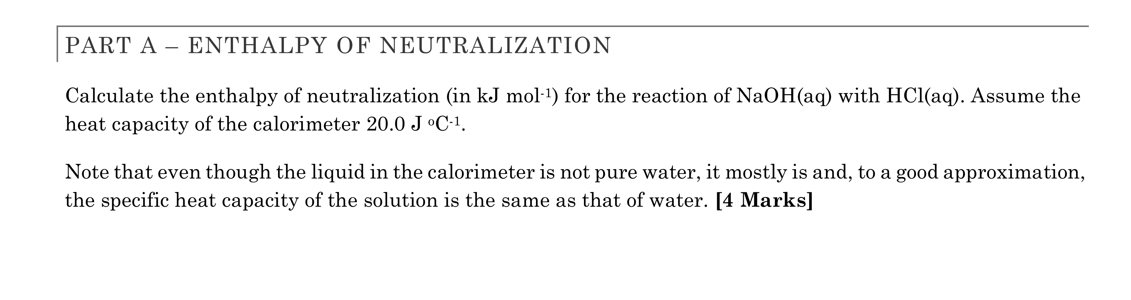 Solved PART A - ENTHALPY OF NEUTRALIZATION\\nCalculate the | Chegg.com