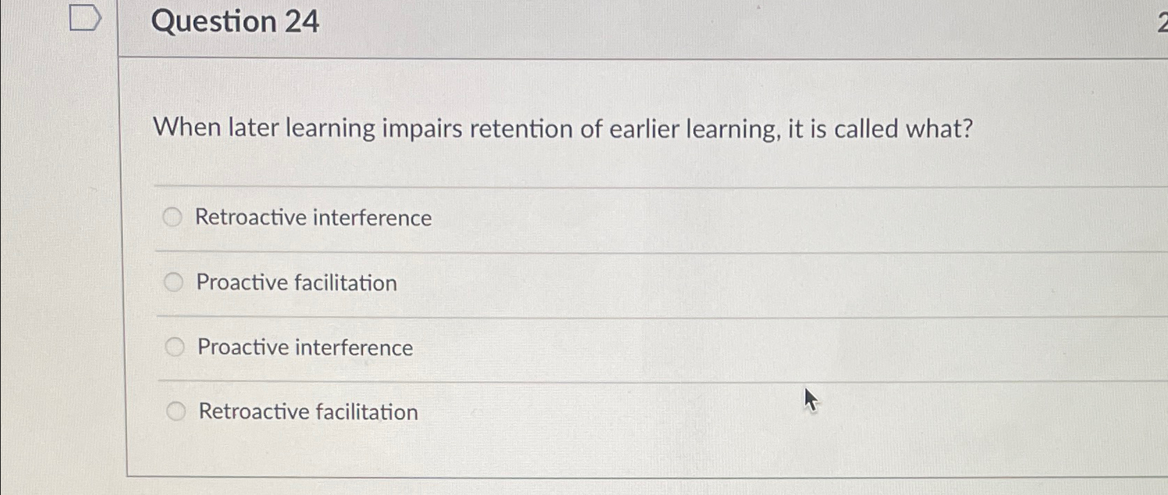Solved Question 24When later learning impairs retention of | Chegg.com