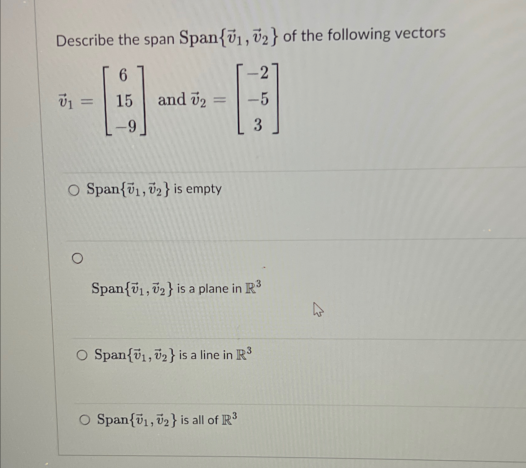 Solved Describe the span Span{vec(v)1,vec(v)2} ﻿of the | Chegg.com