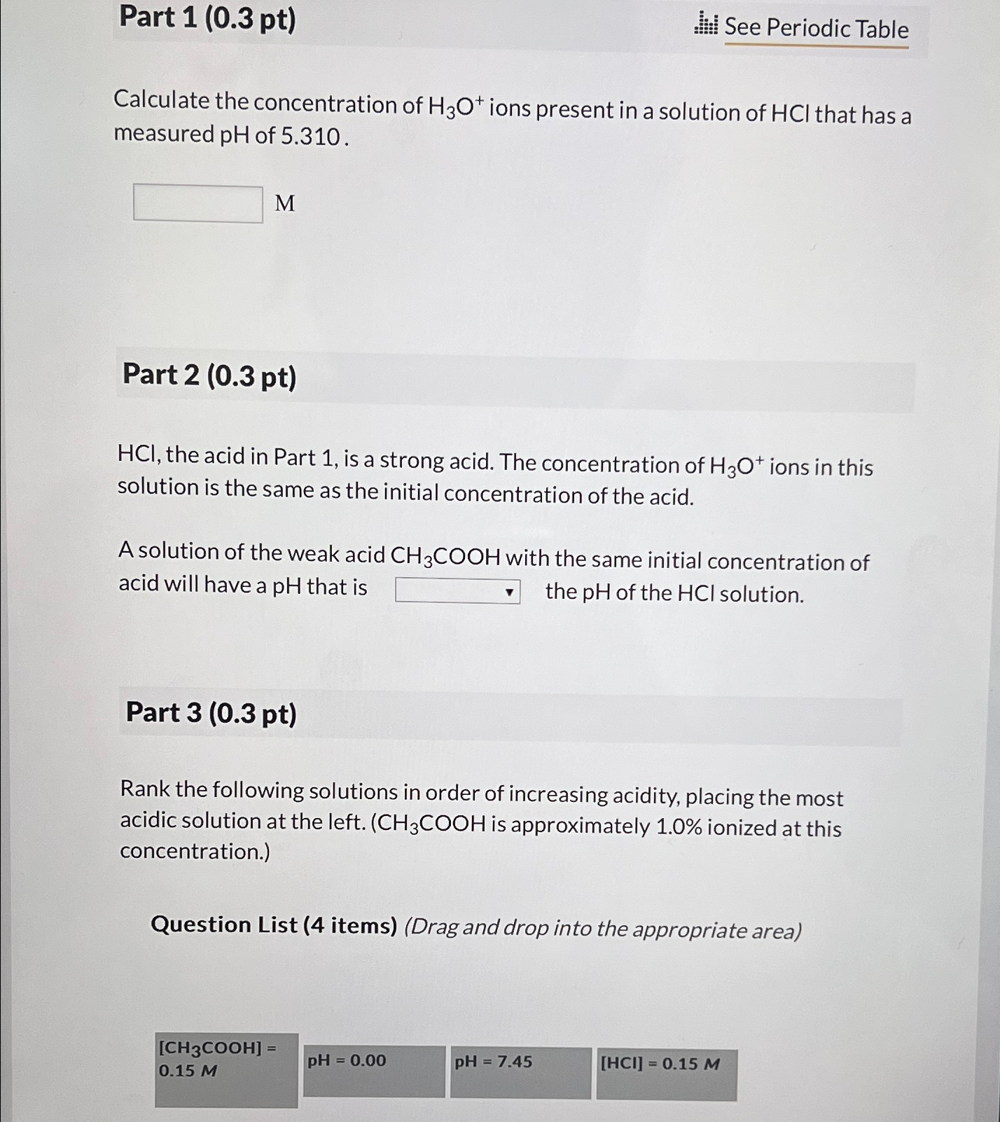 Solved Part 1 (0.3 ﻿pt)See Periodic TableCalculate the | Chegg.com
