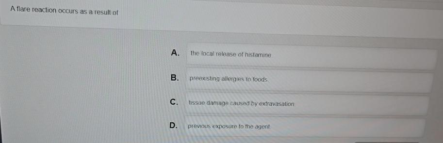 Solved A flare reaction occurs as a result ofA. ﻿the local | Chegg.com