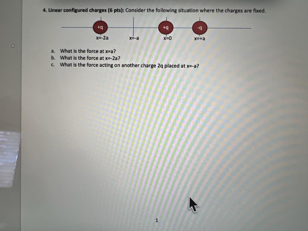 Solved Linear configured charges (6 ﻿pts): Consider the | Chegg.com