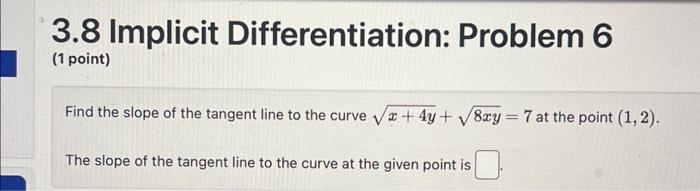 Solved 3.8 Implicit Differentiation: Problem 2 ( 8 points) | Chegg.com