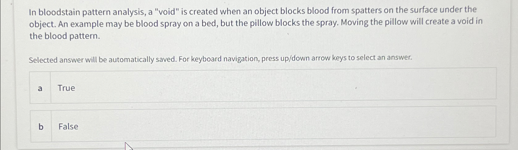 Solved In bloodstain pattern analysis, a "void" is created | Chegg.com