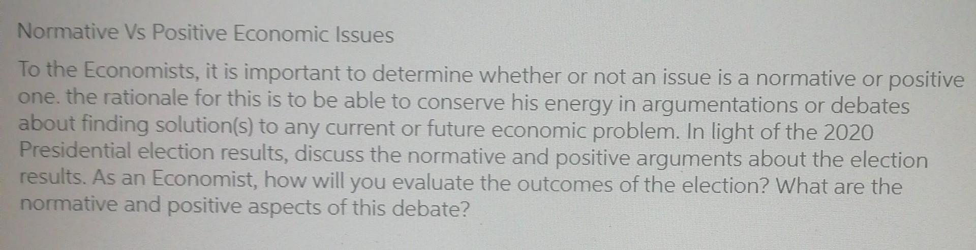 Solved Normative Vs Positive Economic Issues To the | Chegg.com