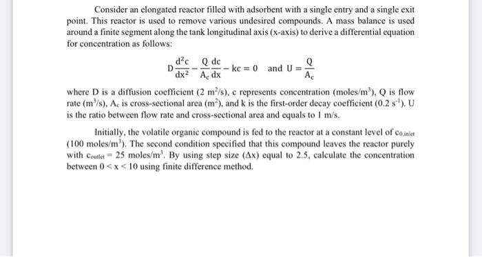 Solved Consider an elongated reactor filled with adsorbent | Chegg.com