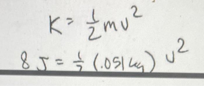 Solved K8J=21mv2=21(.051kn)v2 | Chegg.com