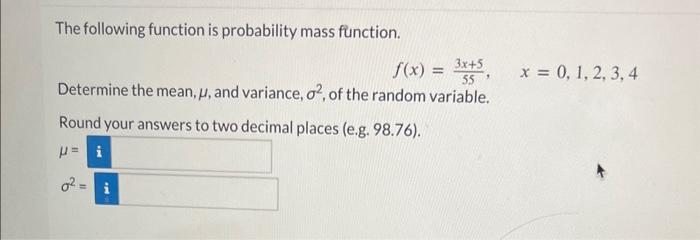Solved The following function is probability mass function. | Chegg.com