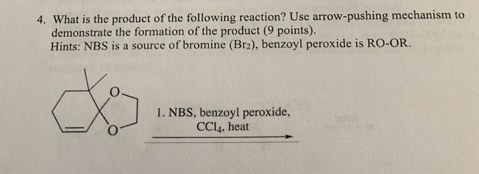 Solved 4. What is the product of the following reaction? Use | Chegg.com