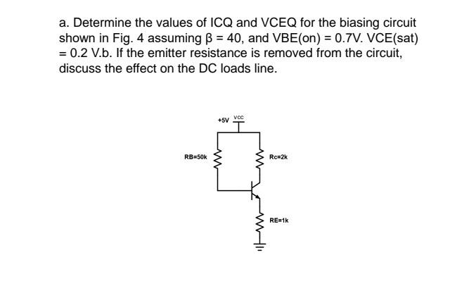 Solved a. Determine the values of ICQ and VCEQ for the | Chegg.com