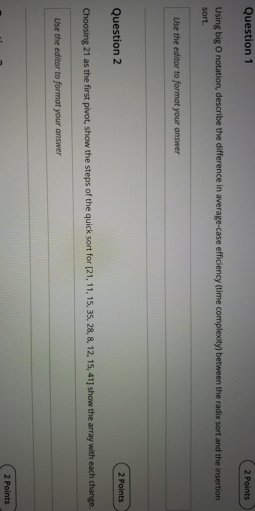 Solved Question 1 2 Points Using big o notation, describe | Chegg.com