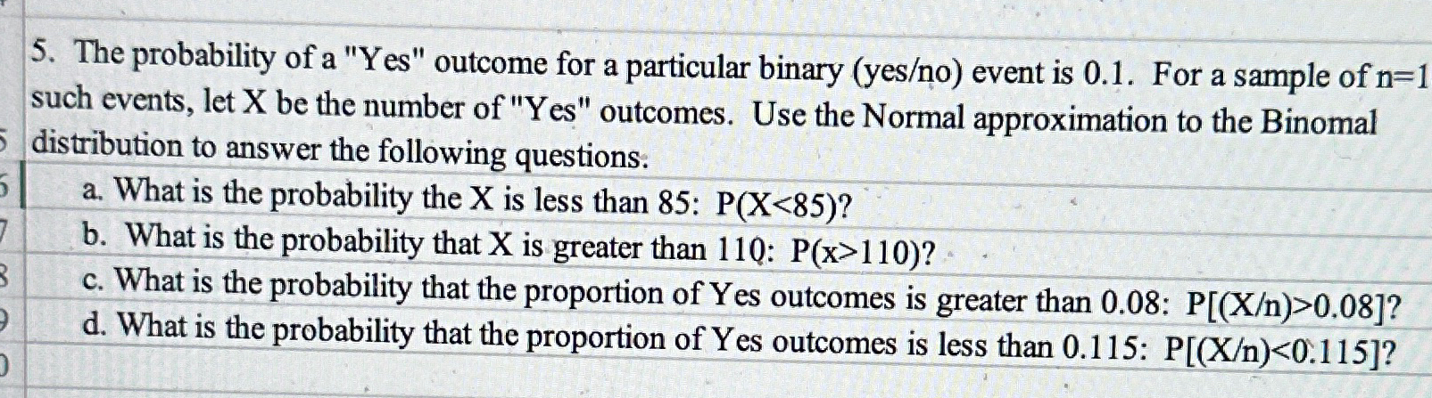 Solved The probability of a "Yes" outcome for a particular | Chegg.com