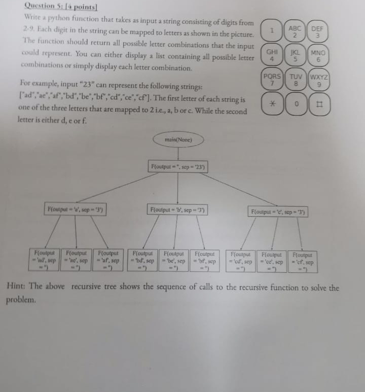 Solved Qucstion 5: [4 ﻿points]Write a python function that | Chegg.com