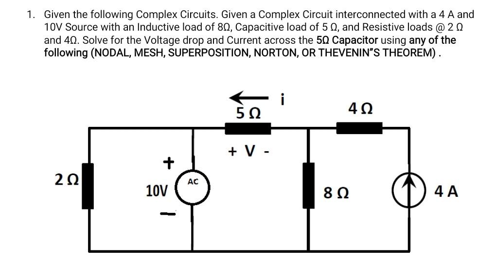 Solved 1. Given the following Complex Circuits. Given a | Chegg.com