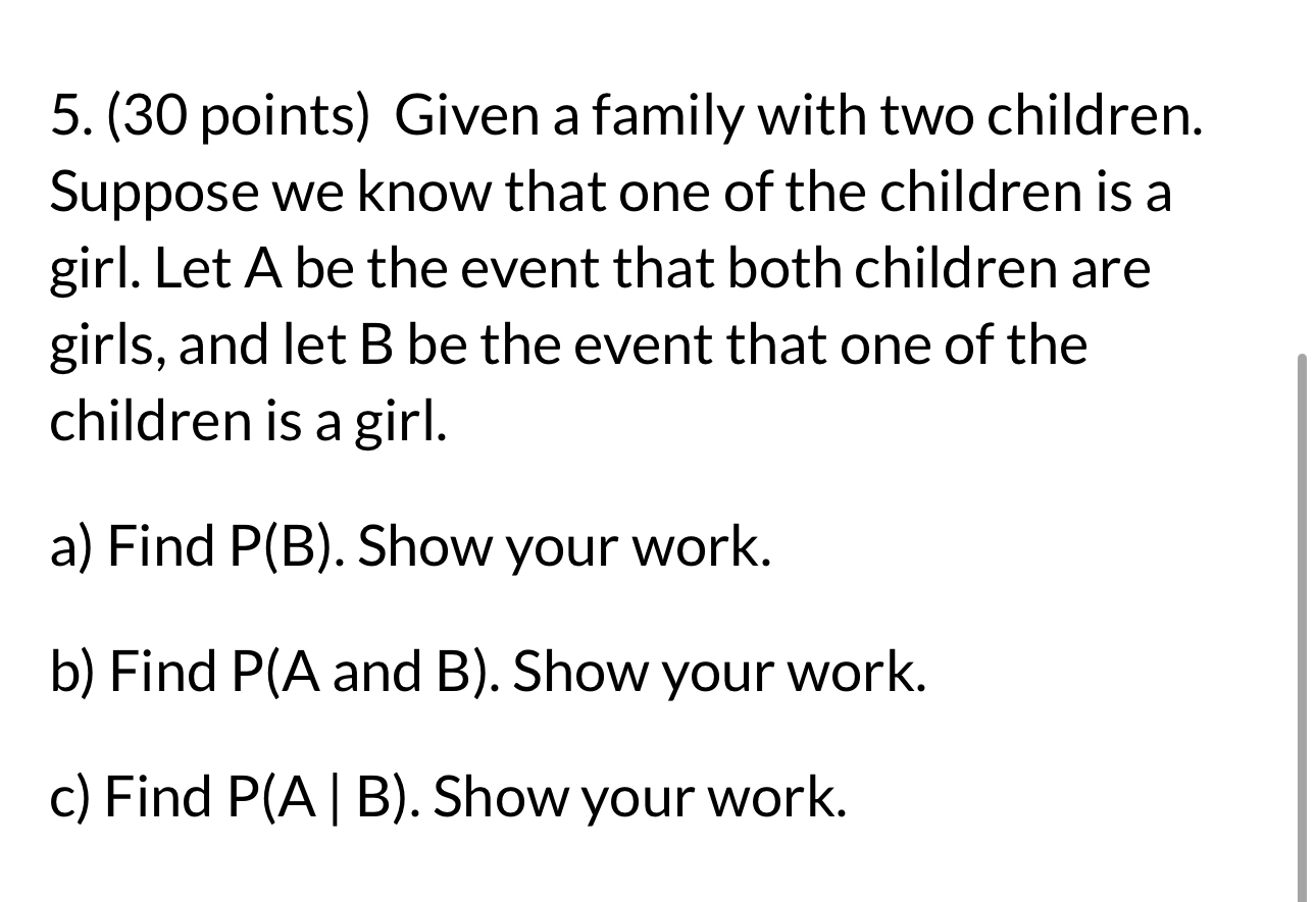 Solved (30 ﻿points) ﻿Given a family with two children. | Chegg.com