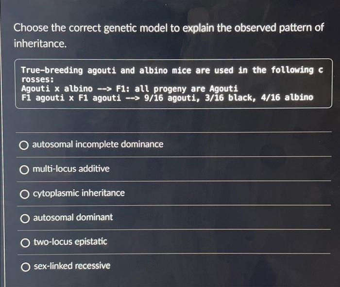 Solved Choose the correct genetic model to explain the | Chegg.com