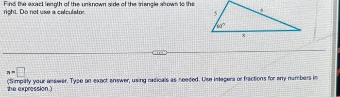Solved Find the exact length of the unknown side of the | Chegg.com