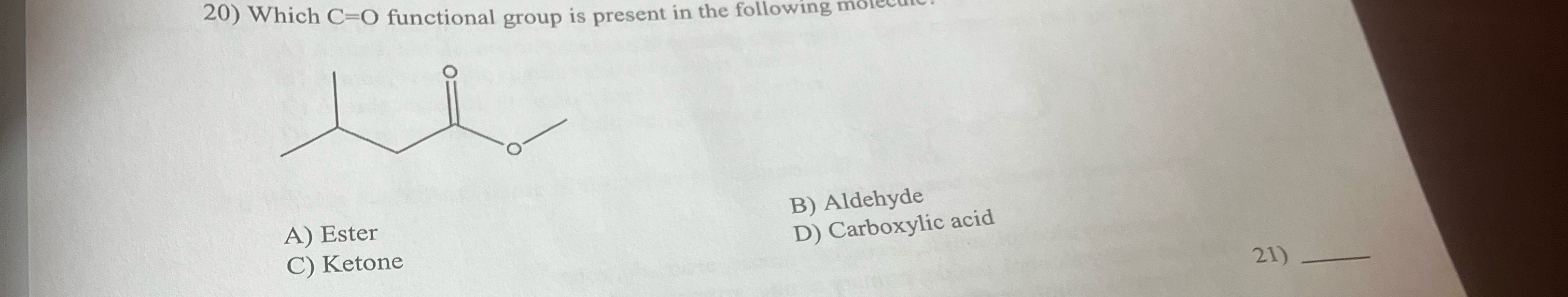 Solved Which C=O ﻿functional group is present in the | Chegg.com