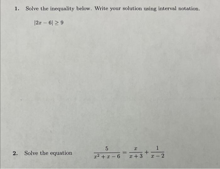 Solved 1. Solve the inequality below. Write your solution | Chegg.com