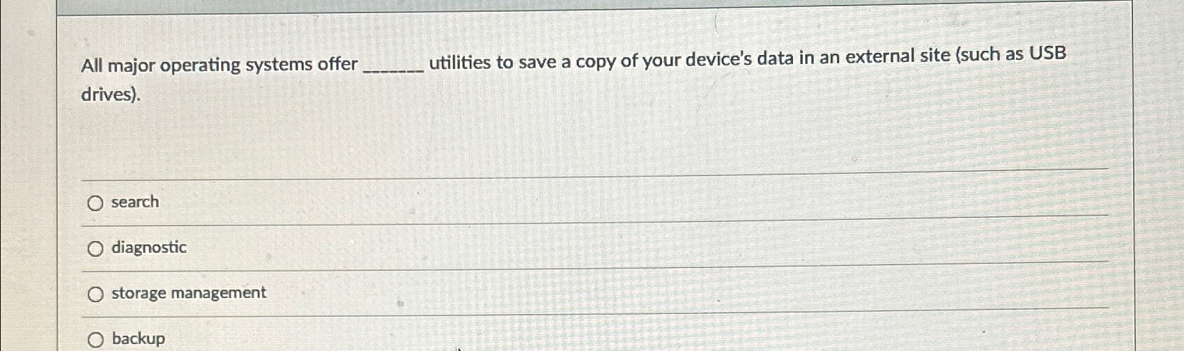 Solved All major operating systems offer utilities to save a | Chegg.com