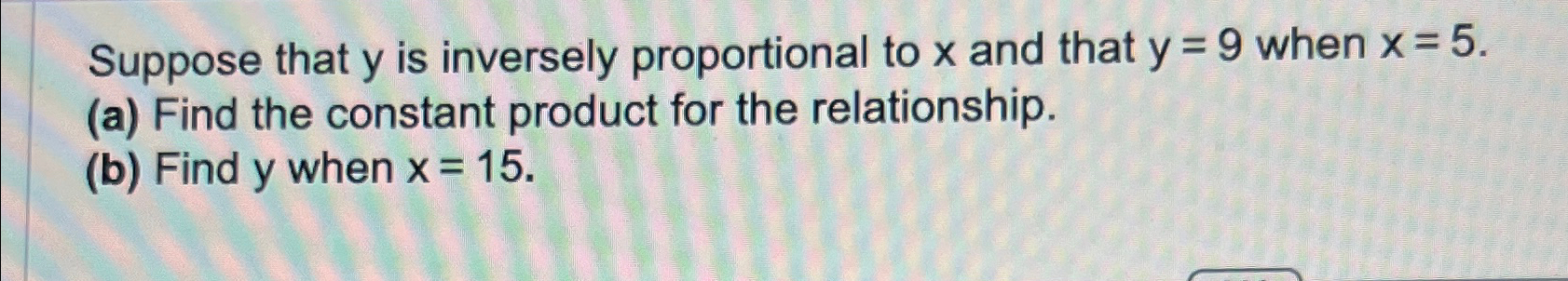 Solved Suppose that y ﻿is inversely proportional to x ﻿and | Chegg.com