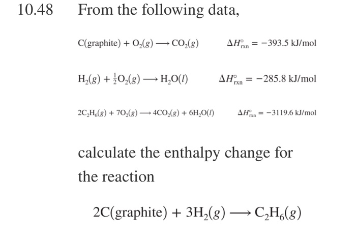 Solved 10.48 From the following data, C(graphite) + O2(8) — | Chegg.com