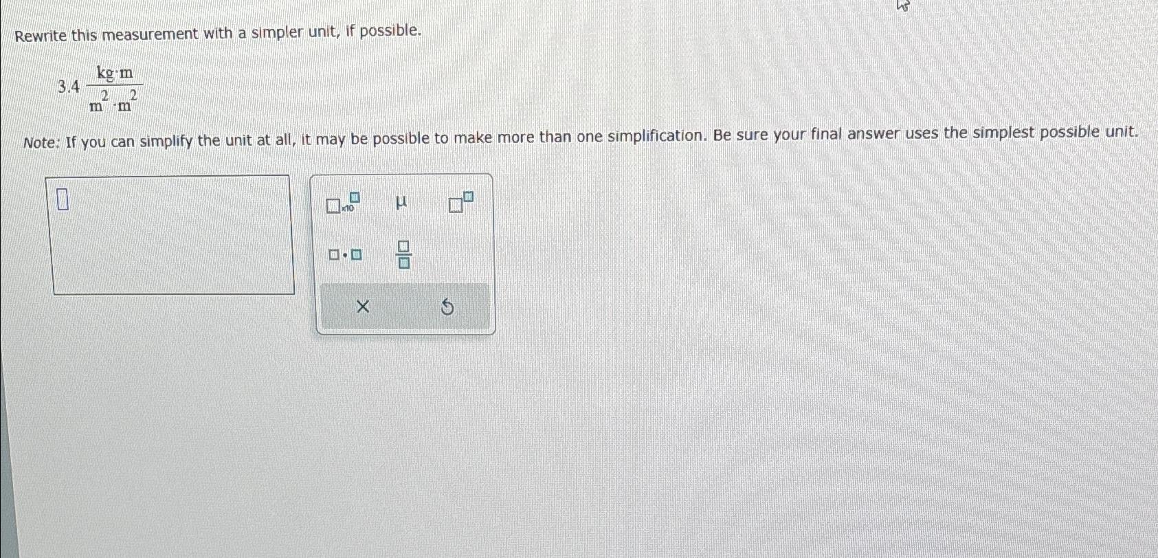 Solved Rewrite this measurement with a simpler unit, if | Chegg.com
