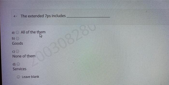 Solved The extended 7ps includes them All of the them b) | Chegg.com