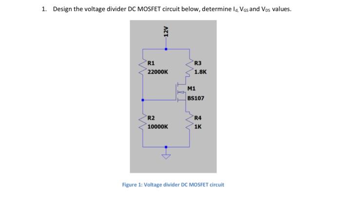 Solved Design the voltage divider DC MOSFET circuit below, | Chegg.com