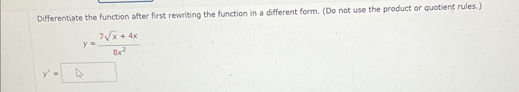 Solved Differentiate The Function After First Rewriting The 0885