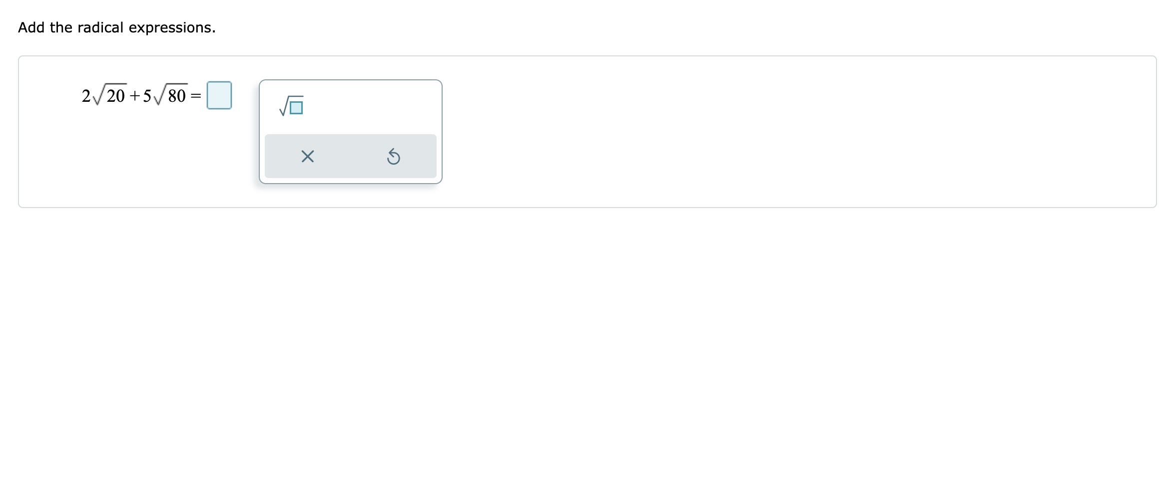 Solved Add the radical expressions.2202+5802= | Chegg.com