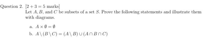Solved 2. [2+3=5 marks ] Let A,B, and C be subsets of a set | Chegg.com
